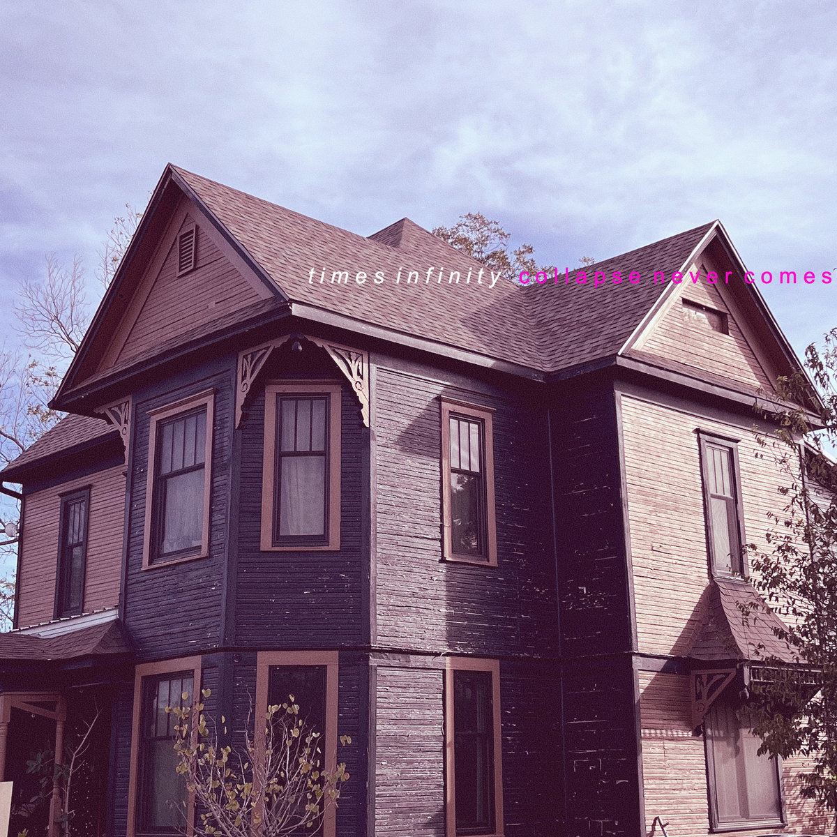 Collapse Never Comes | Times Infinity