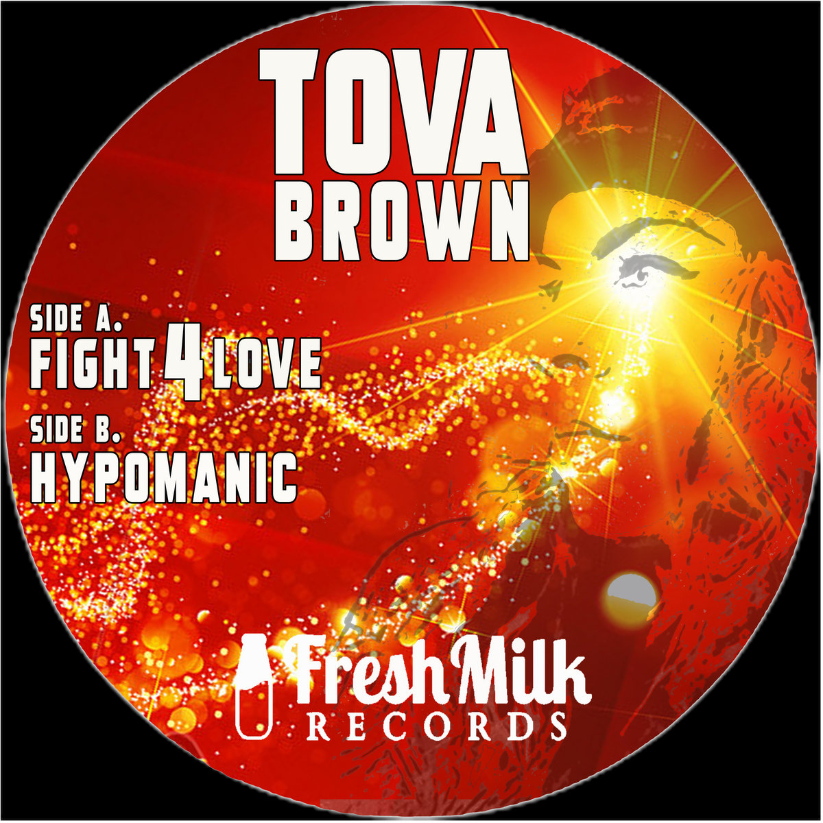 Tova Brown - Fight 4 Love Dubplate | Tova Brown | Fresh Milk Records