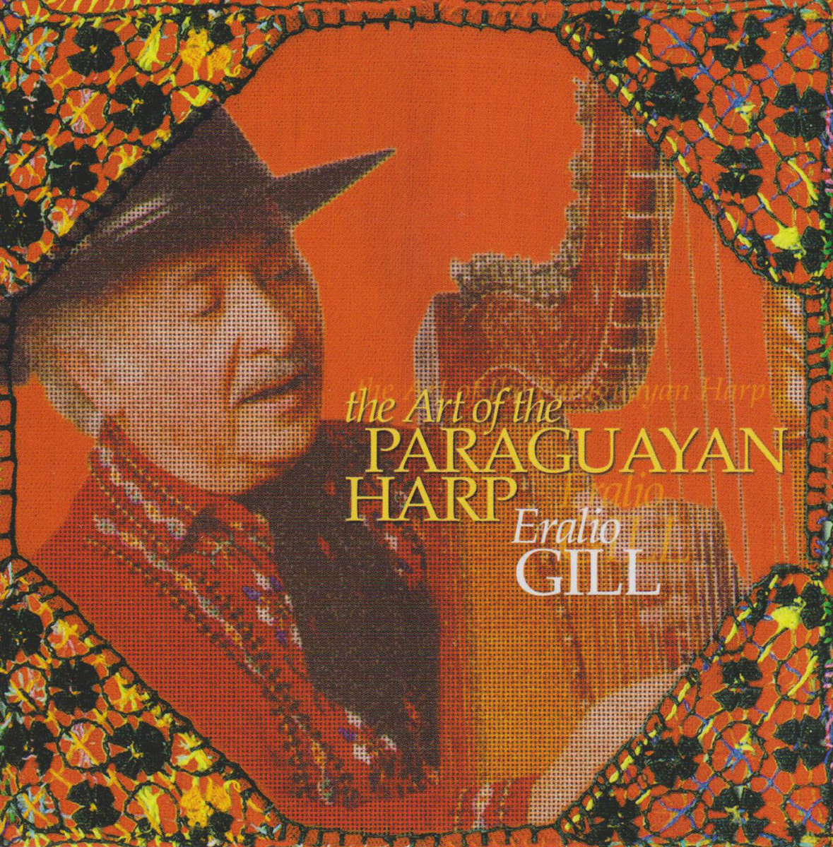 The Art of the Paraguayan Harp | Eralio Gill