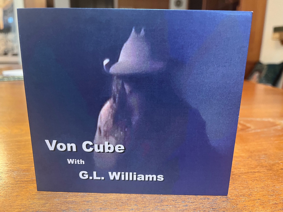 With G.L. Williams | Von Cube