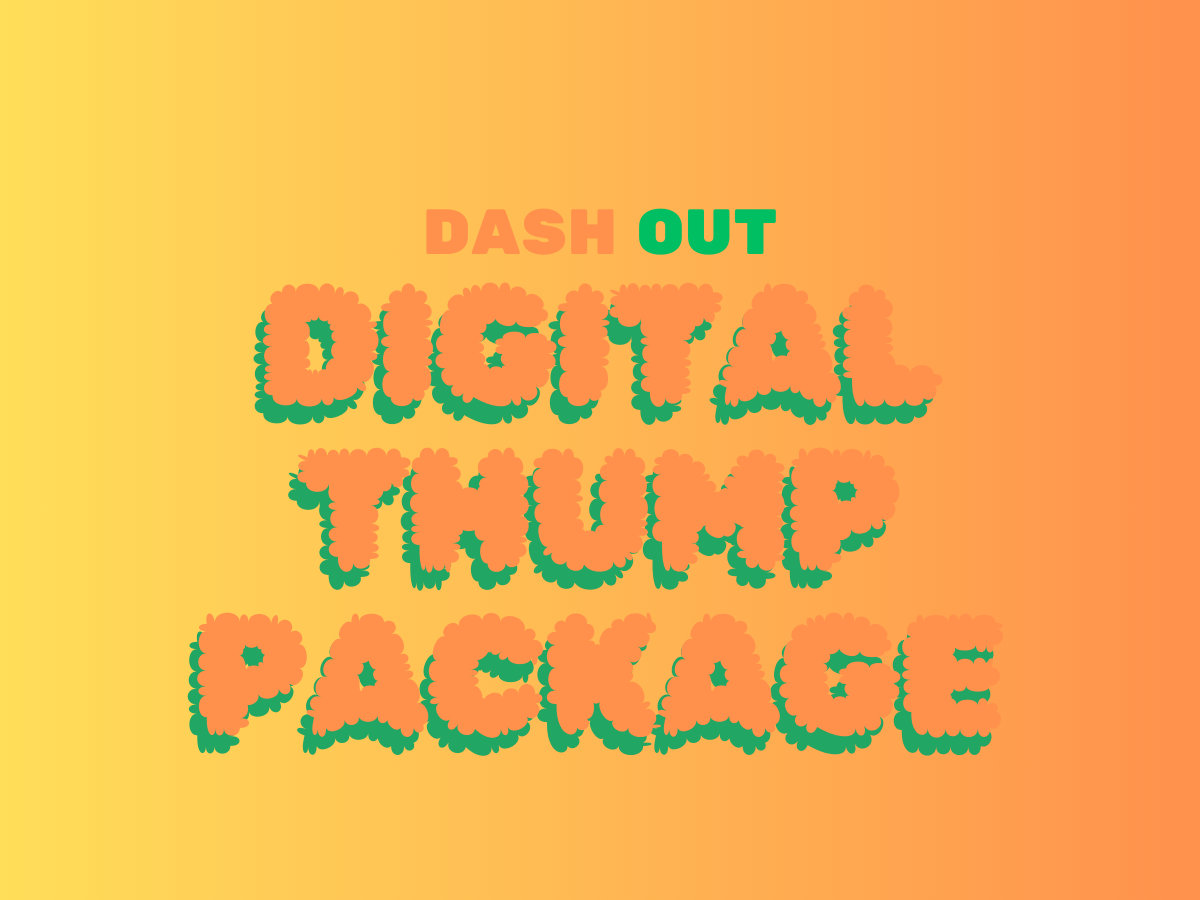 Dash Out Digital Thump Package | Ando San