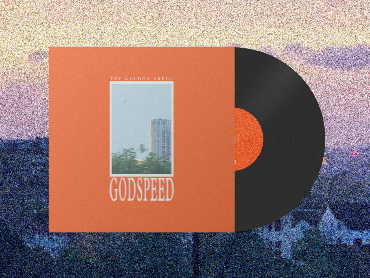 Godspeed | The Golden Dregs