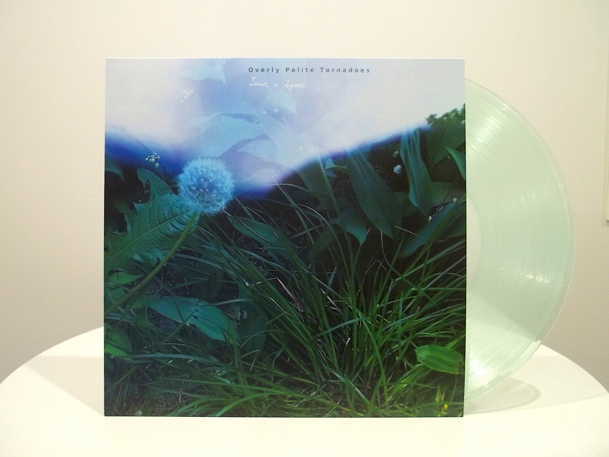 Leave a Space | overly polite tornadoes