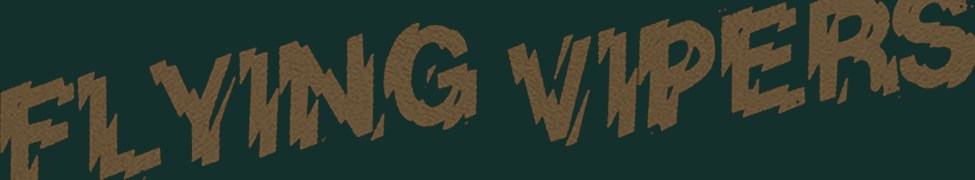 Cuttings | Flying Vipers