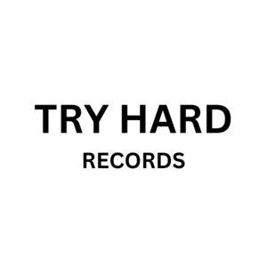 Music | Try Hard Records