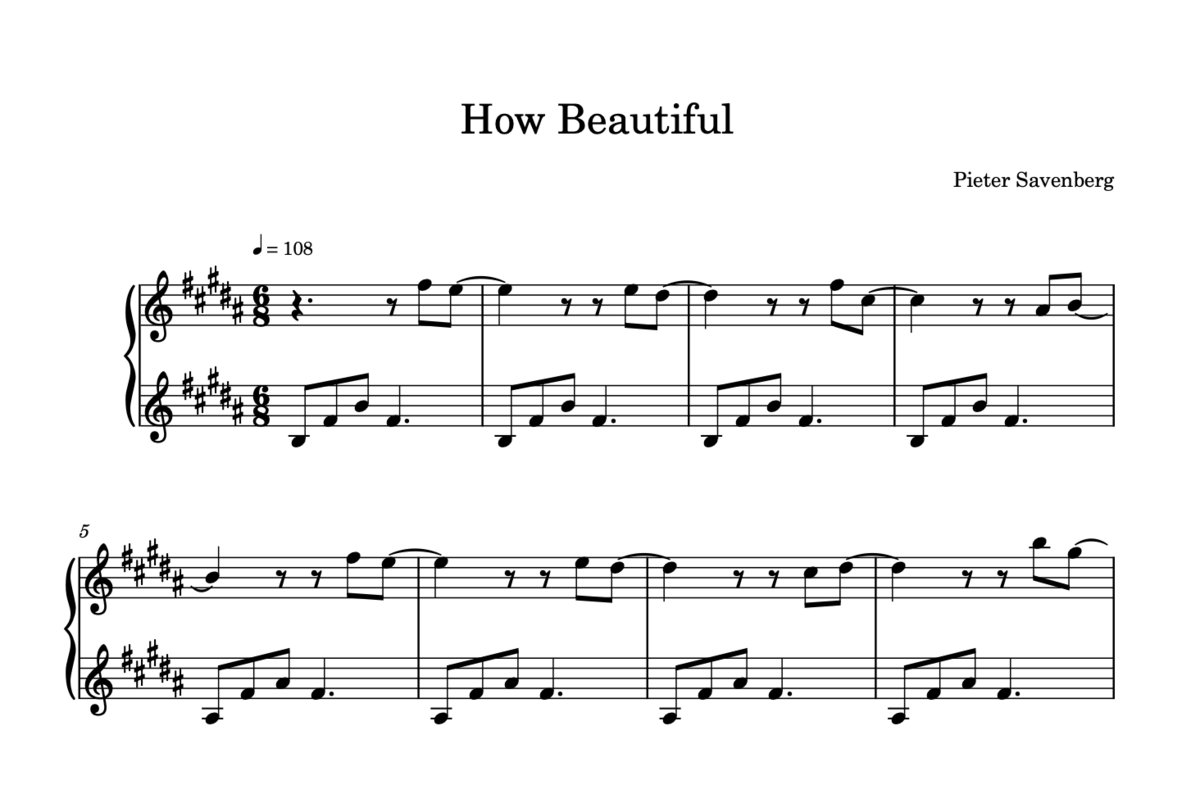 How Beautiful - Sheet Music | Pieter Savenberg