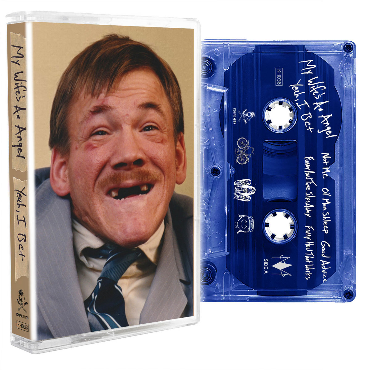 Yeah, I Bet | My Wife's An Angel | Knife Hits