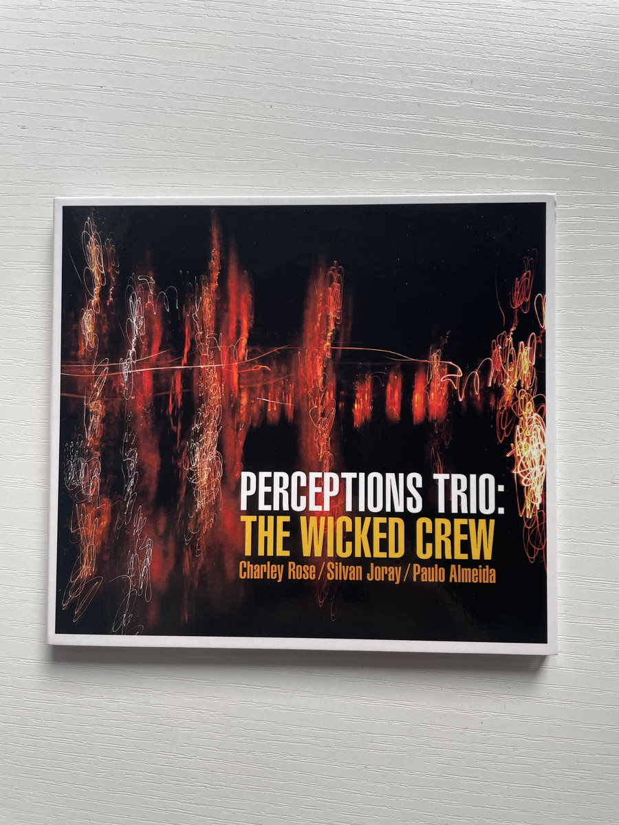 Perceptions Trio: The Wicked Crew | Silvan Joray