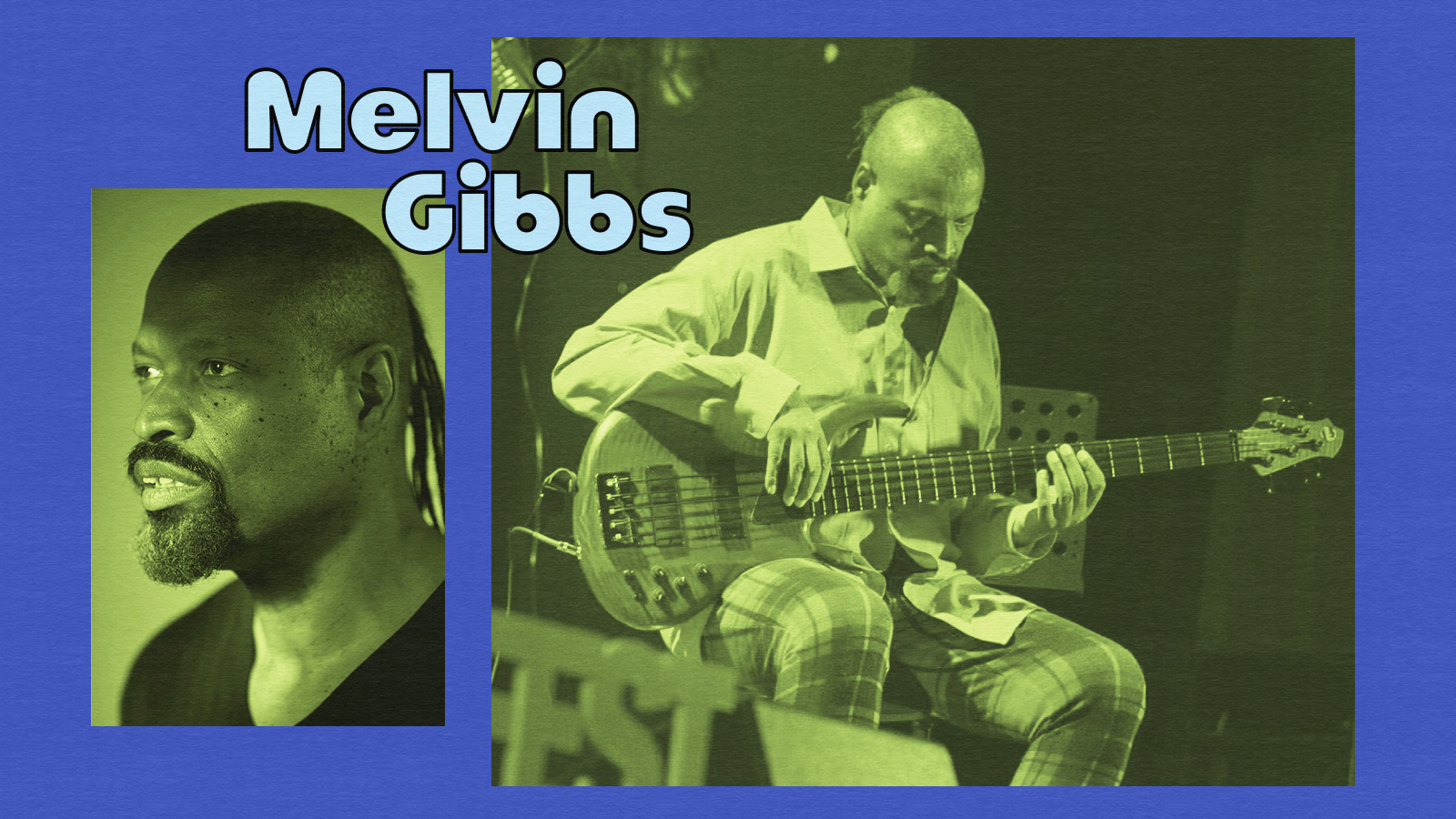 Melvin Gibbs Defined Downtown | Bandcamp Daily