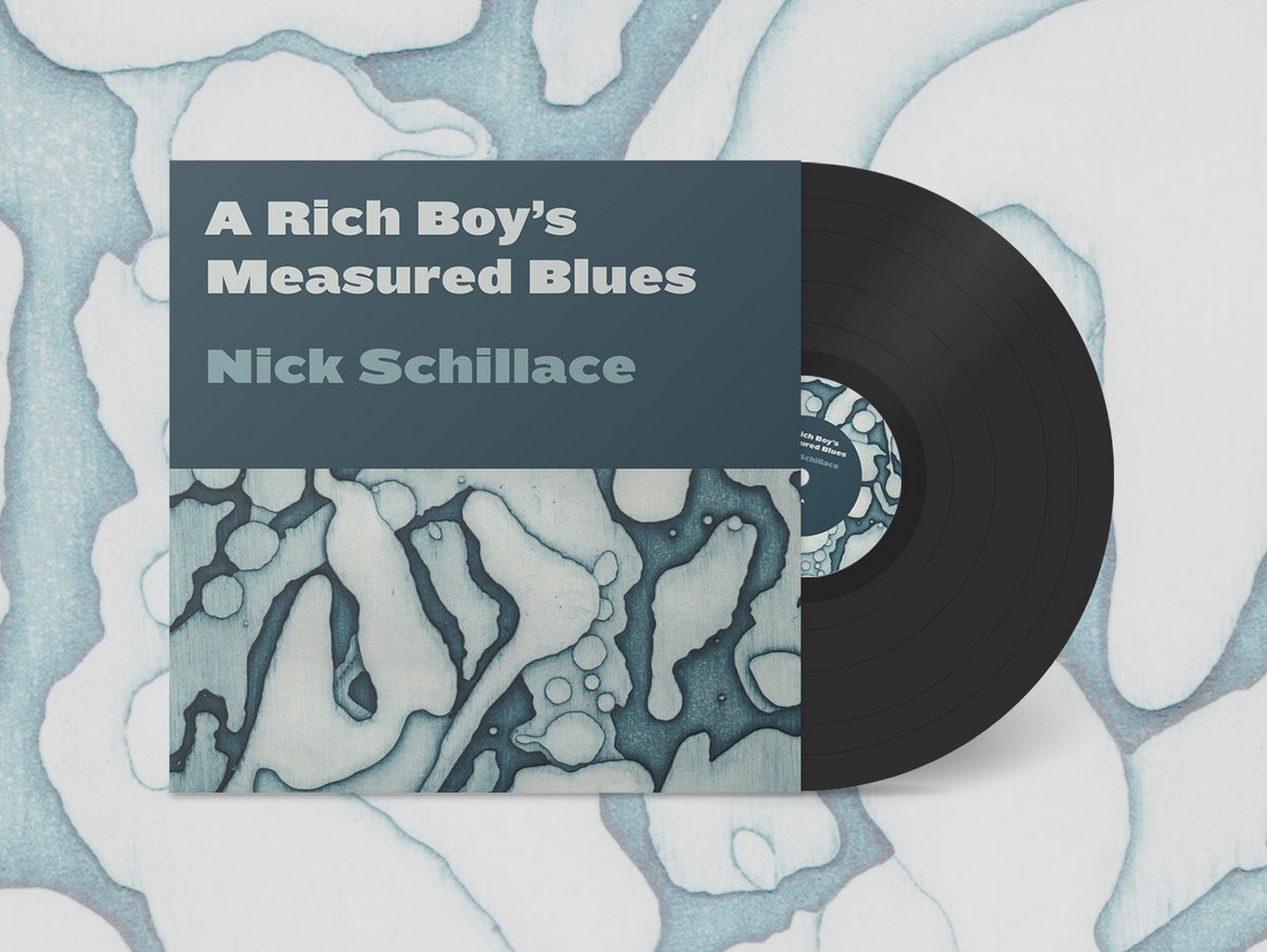 A Rich Boy's Measured Blues | Nick Schillace