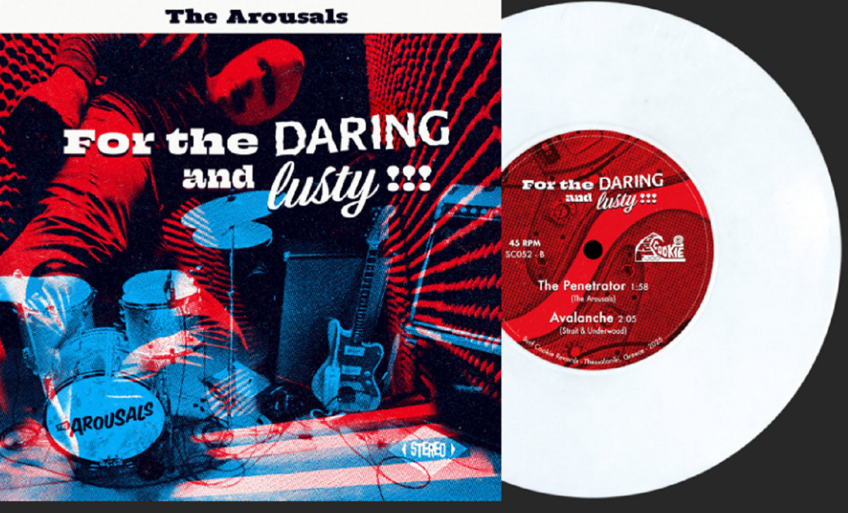 For the DARING and lusty!!! (7''/digital, 2025) - SC052 | The Arousals ...