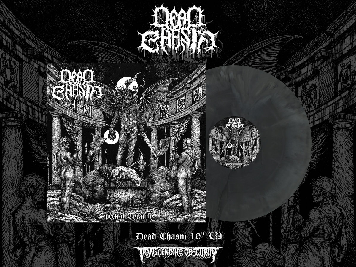 Spectral Tyranny | DEAD CHASM | Dead Chasm