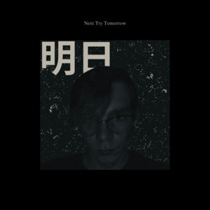 Music | Next Try Tomorrow