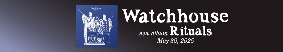 Rituals | Watchhouse