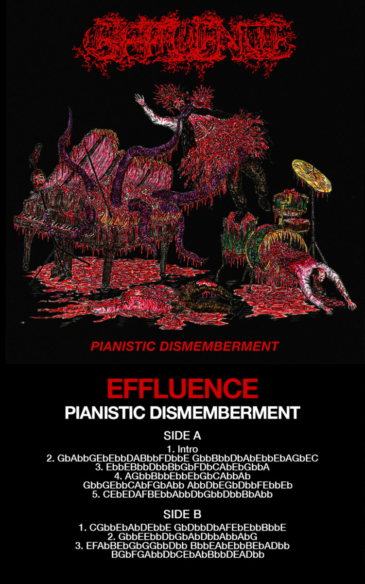 Pianistic Dismemberment | Effluence