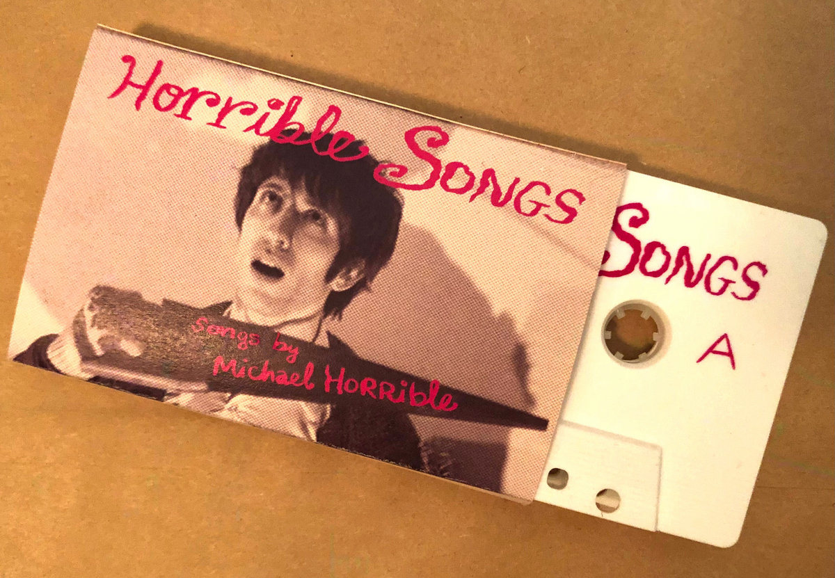Horrible Songs... | michael horrible | horrible enterprises
