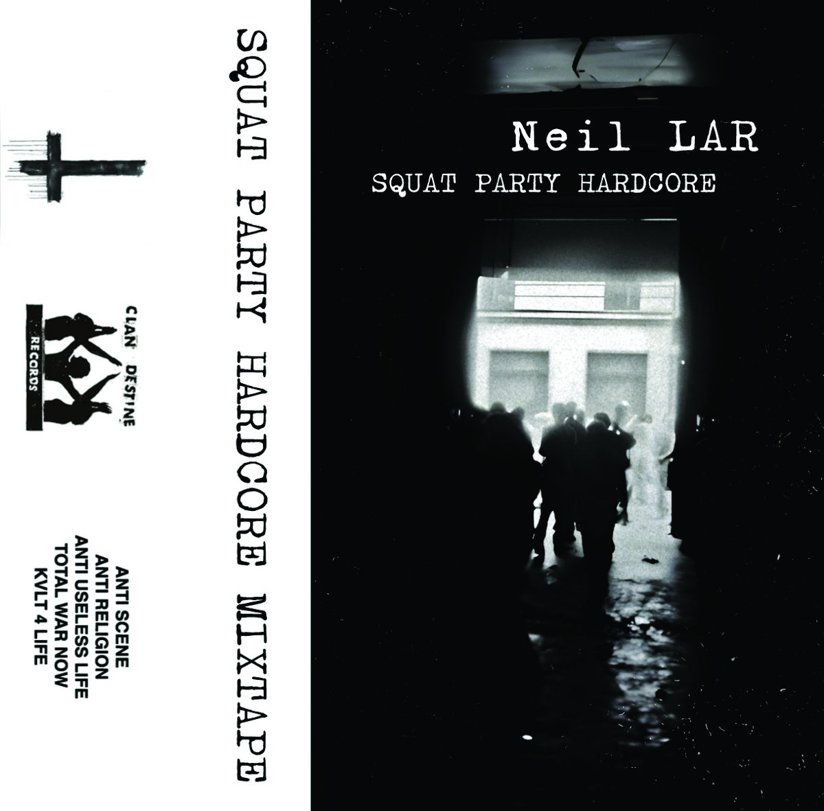 SQUAT PARTY HARDCORE | NEIL LAR | Clan Destine Records