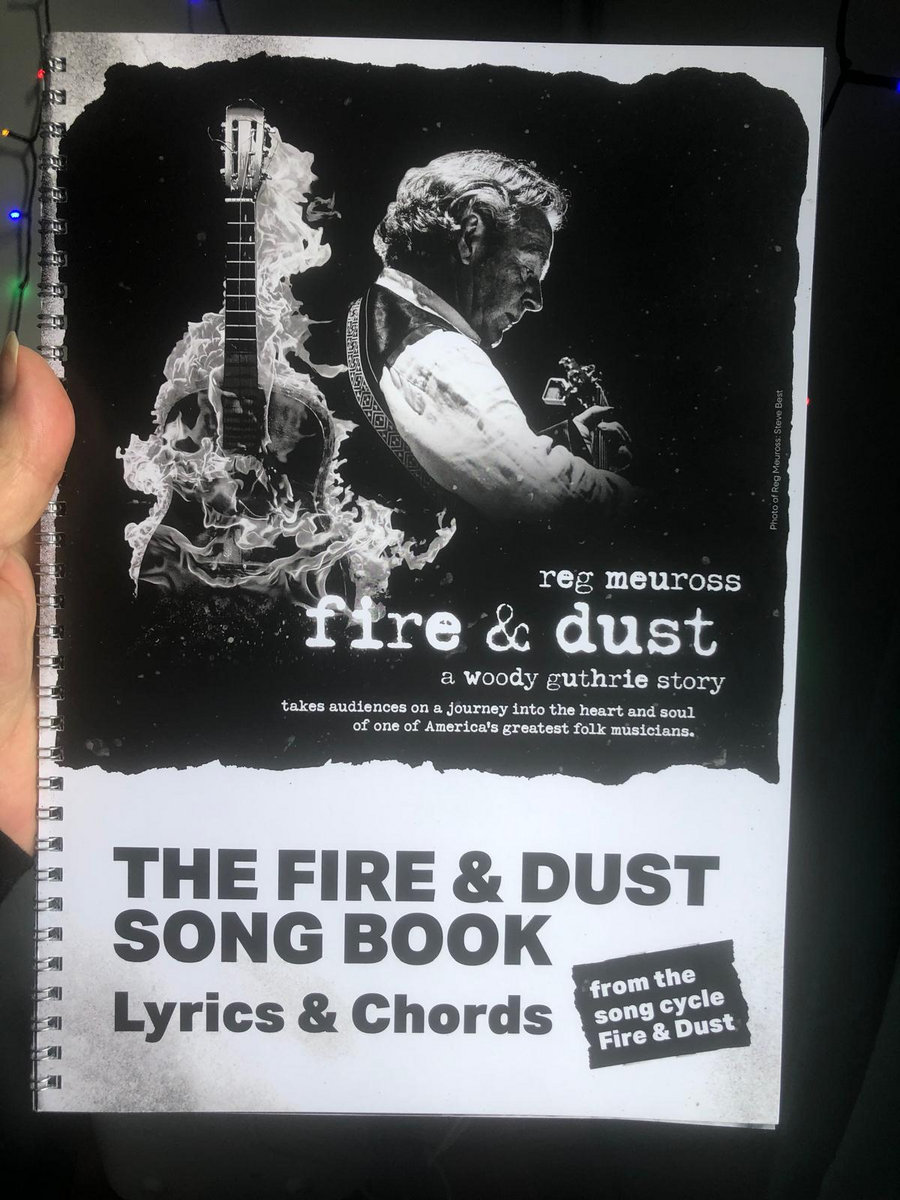 Fire & Dust: A Woody Guthrie Story | Reg Meuross