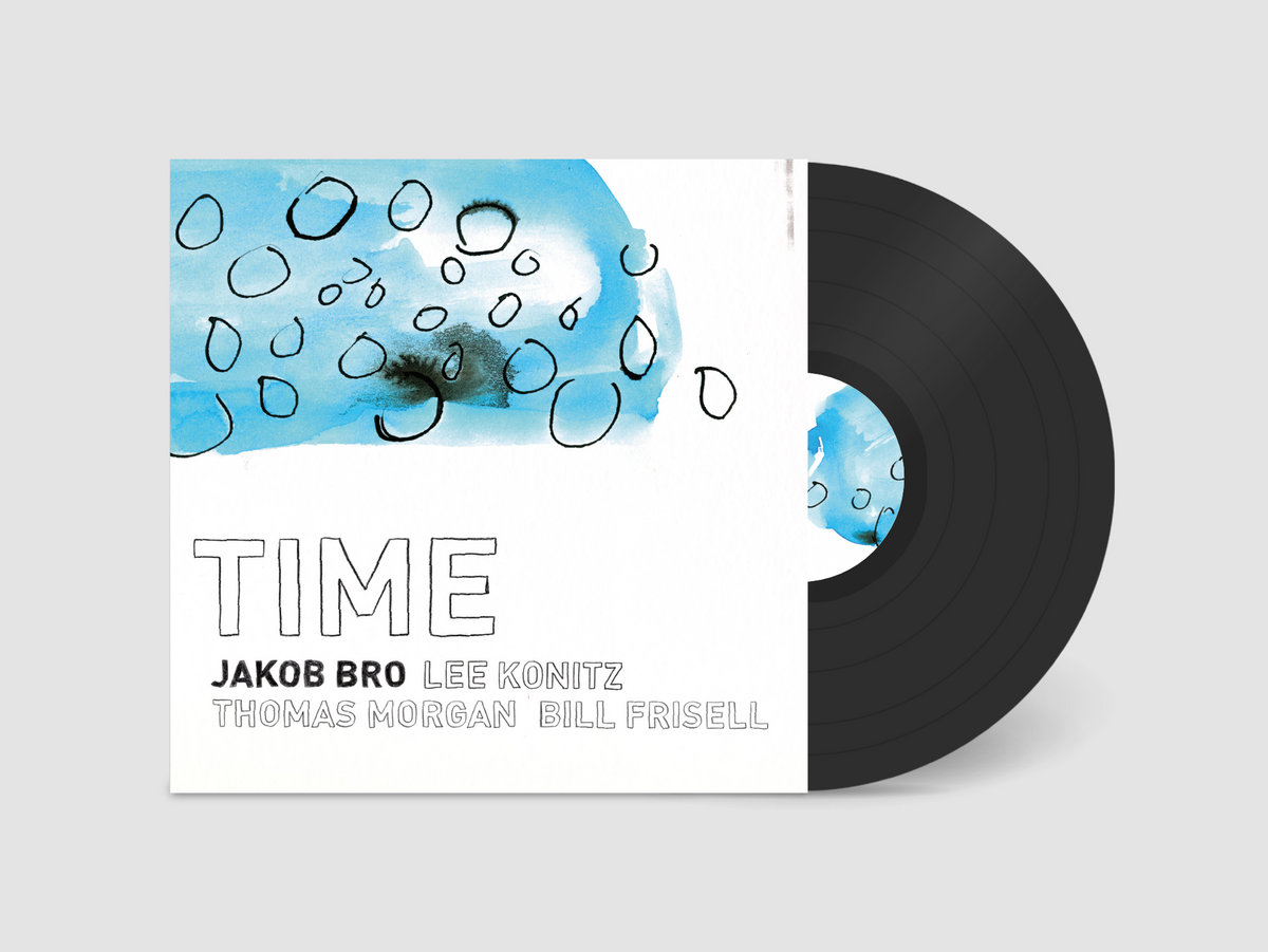 Time | Lee Konitz, Bill Frisell, Thomas Morgan, Jakob Bro | Loveland Music