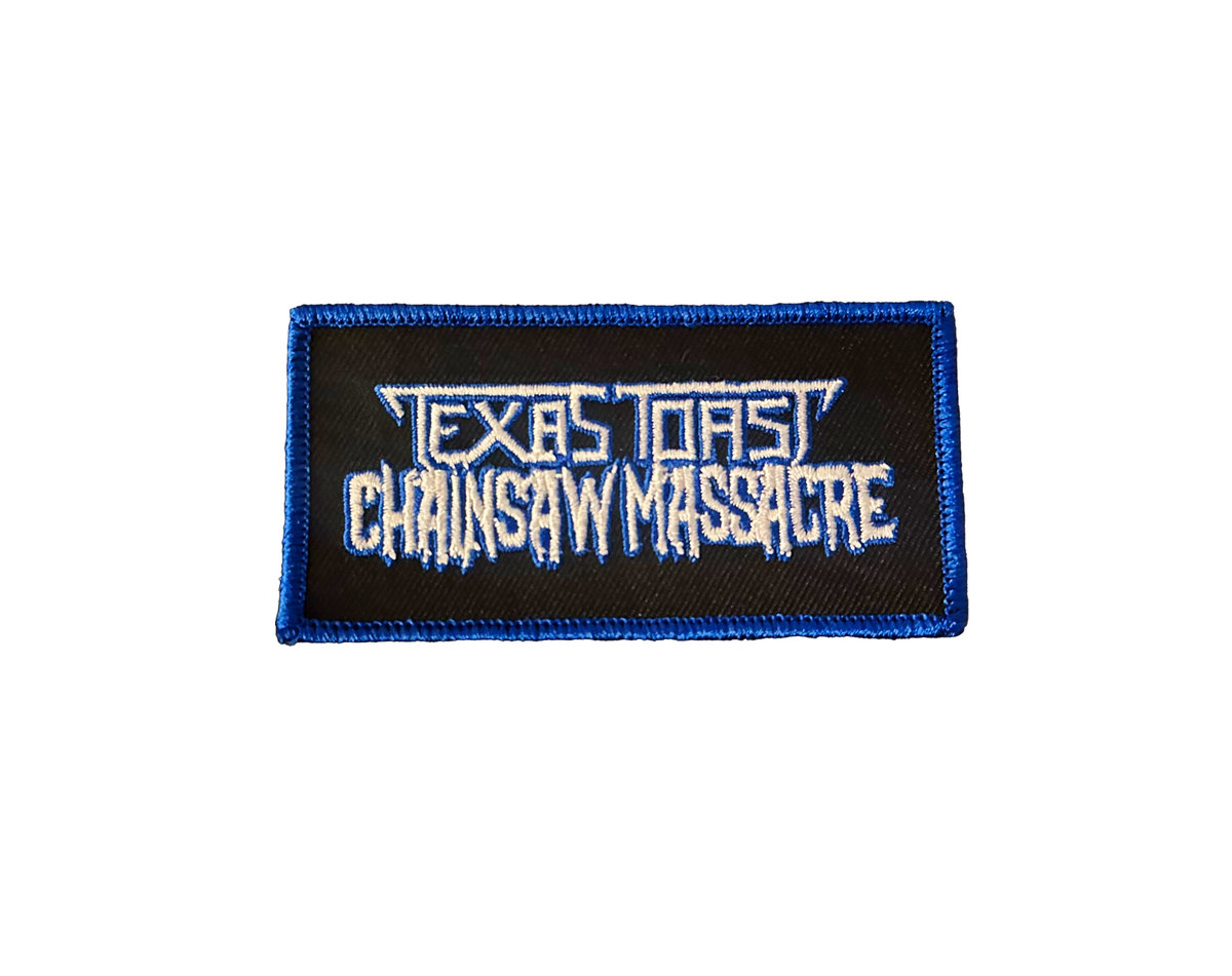 Embroidered Patch BLUE | Texas Toast Chainsaw Massacre