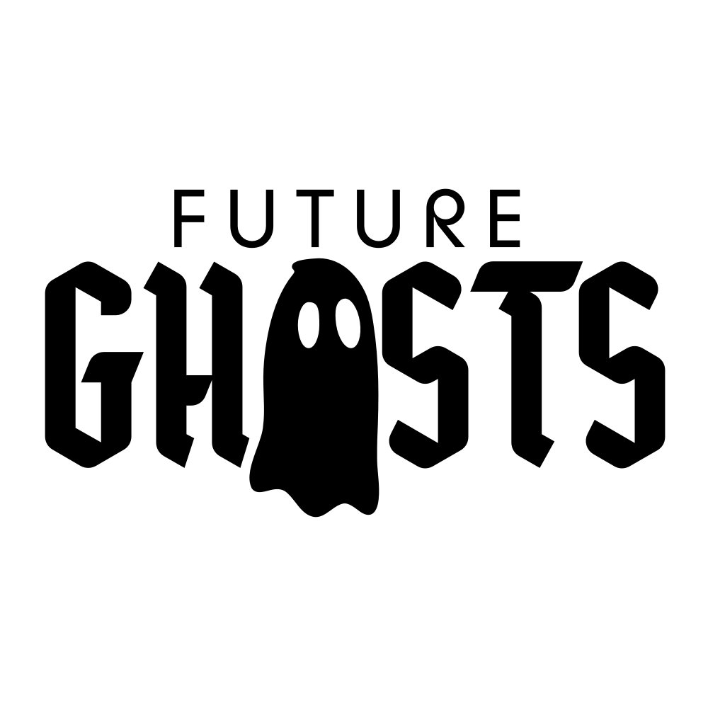 In Progress | Future Ghosts