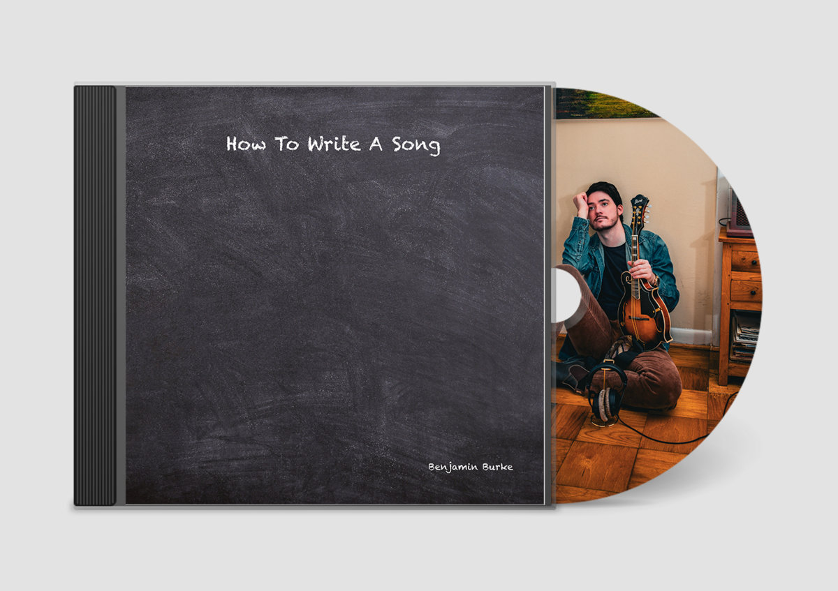 How To Write A Song | Benjamin Burke