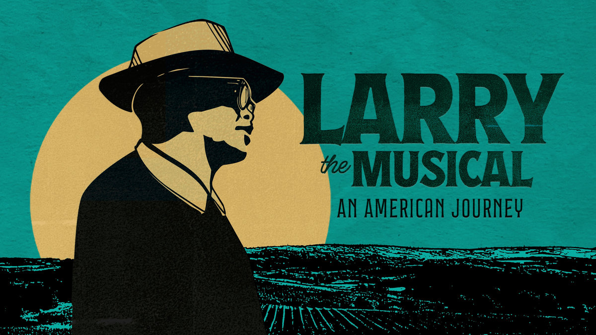 Larry the Musical, an American Journey (Concept Album) | Larry the Musical