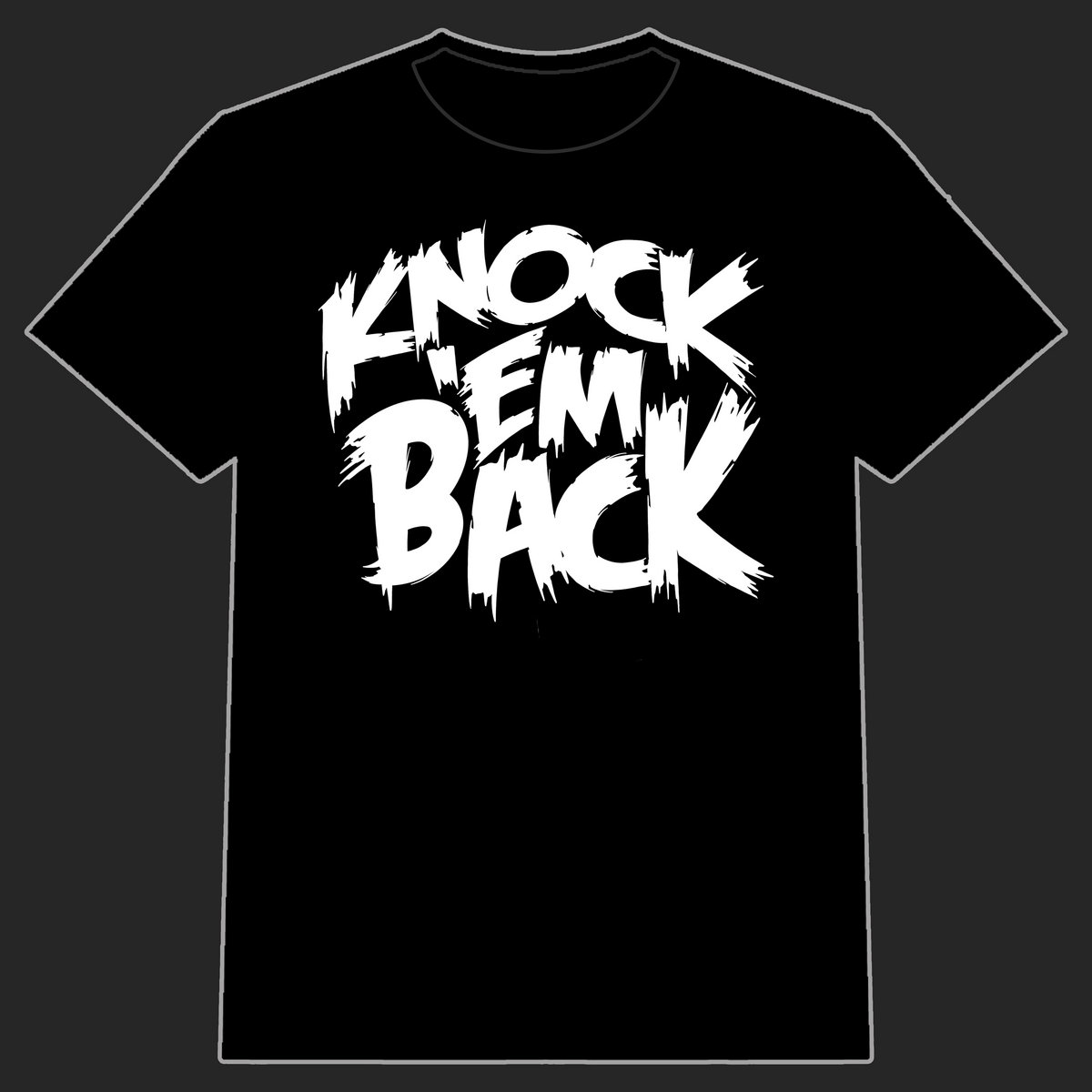 Knock 'Em Back T-Shirt bundle. | Knock Em Back