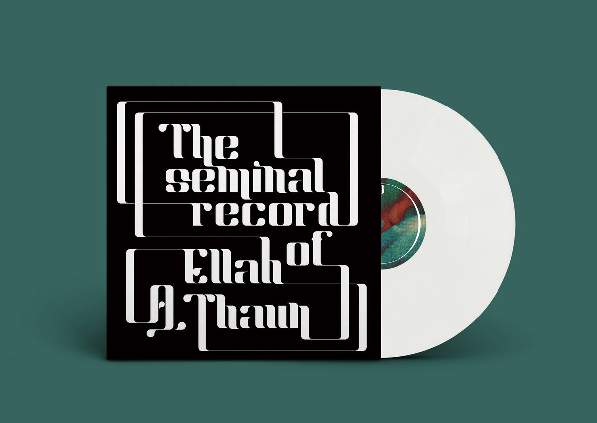 The Seminal Record of Ellah A. Thaun | Ellah A. Thaun | Flippin' Freaks