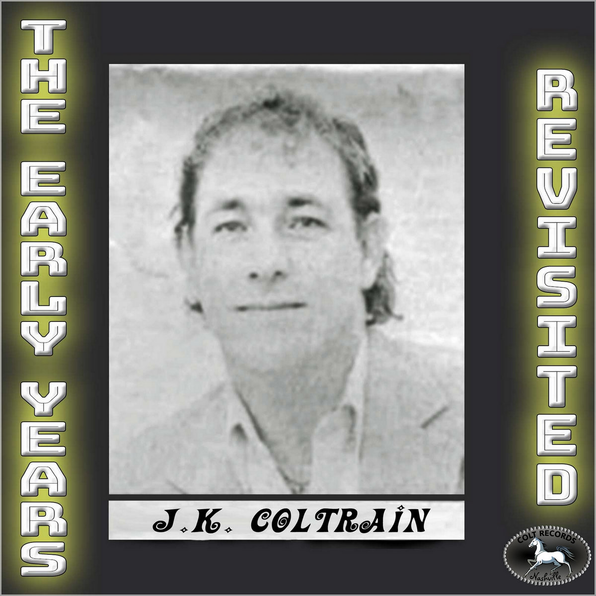 J.K. Coltrain - The Early Years | Colt Records
