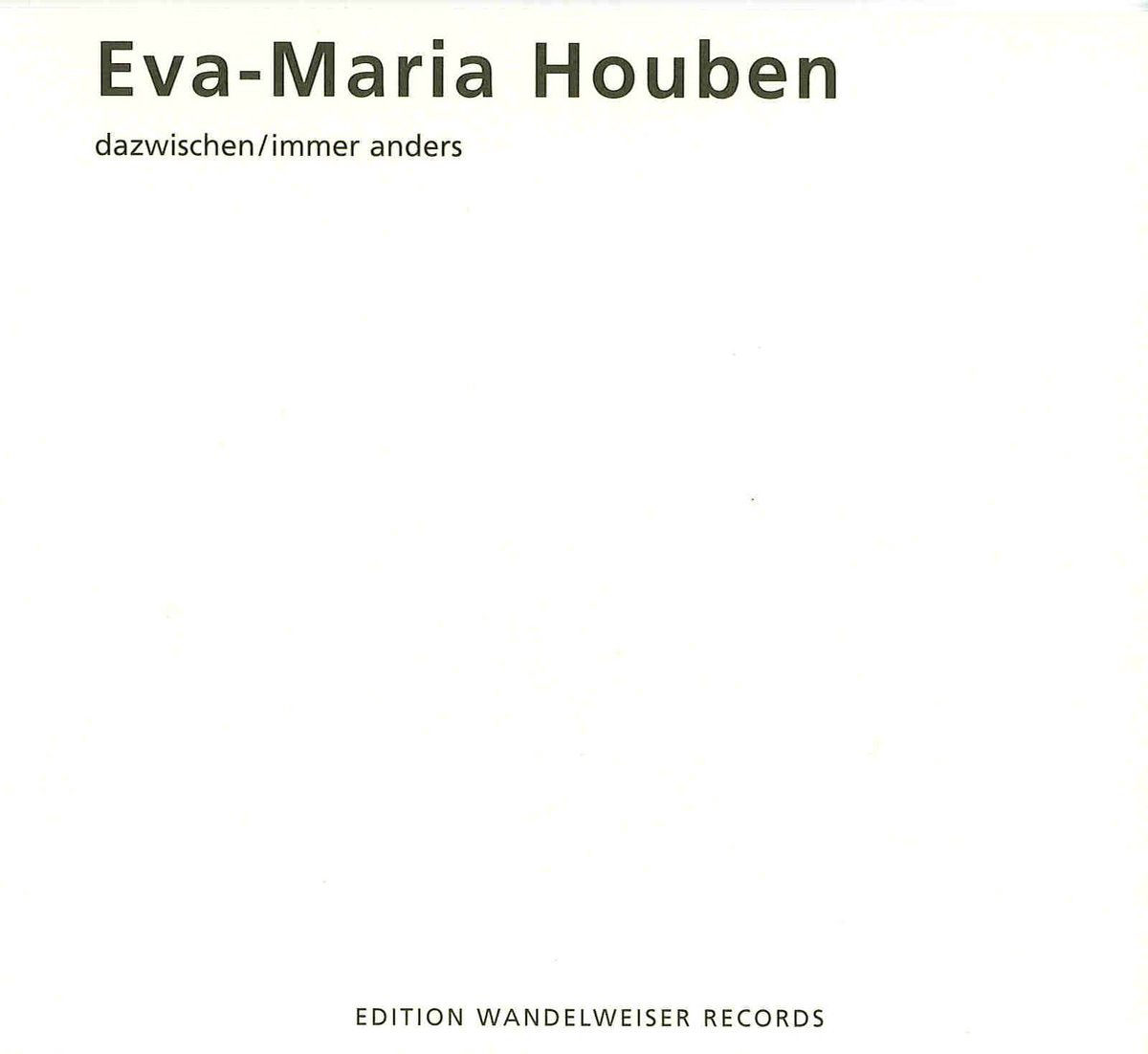 Eva Maria Houben - dazwischen / immer anders | Eva Maria Houben ...