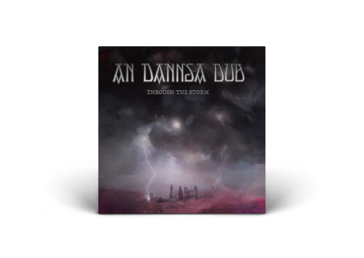 I, Of The Storm ft. Lewis McLaughlin | An Dannsa Dub