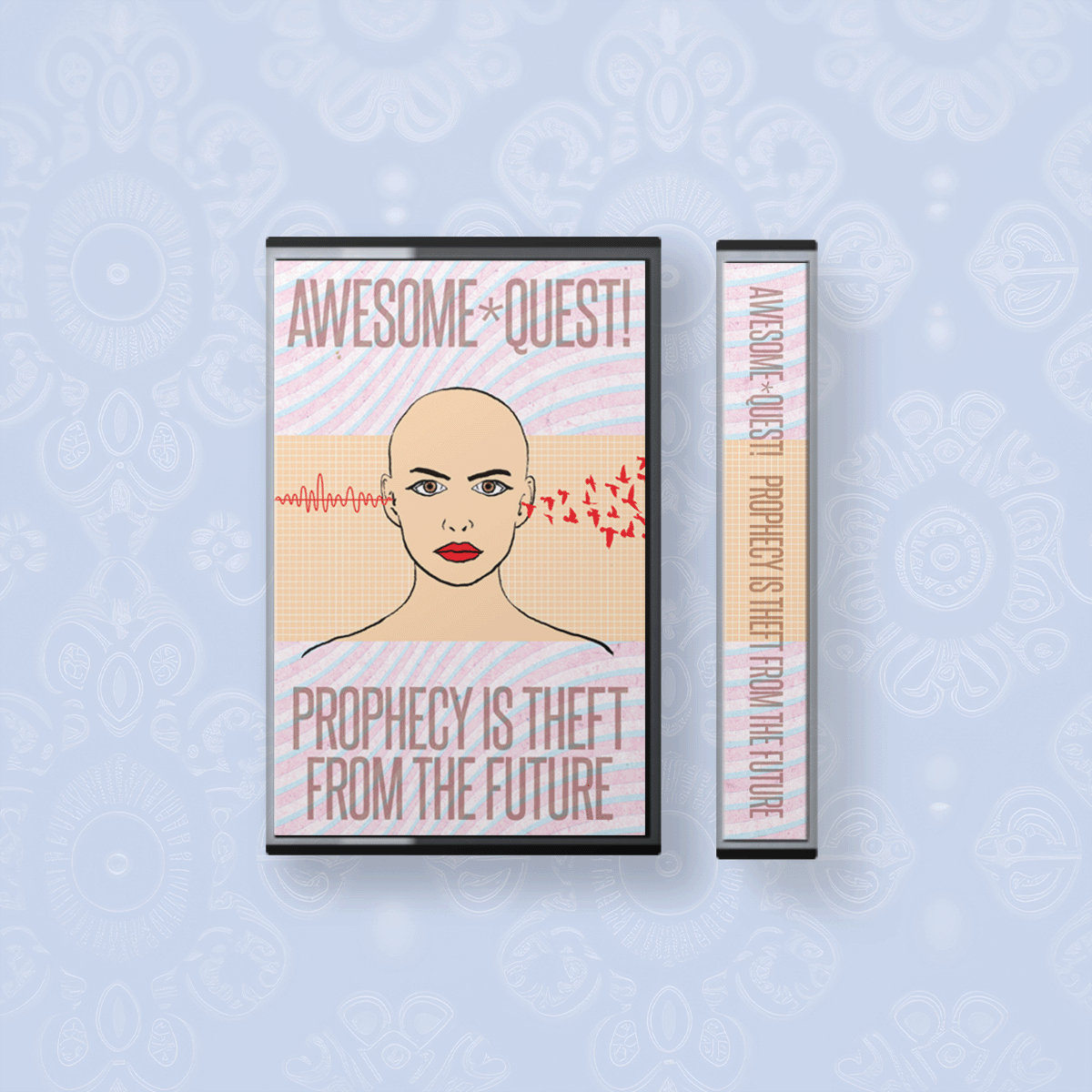 Prophecy is Theft from the Future | AWESOME*QUEST!