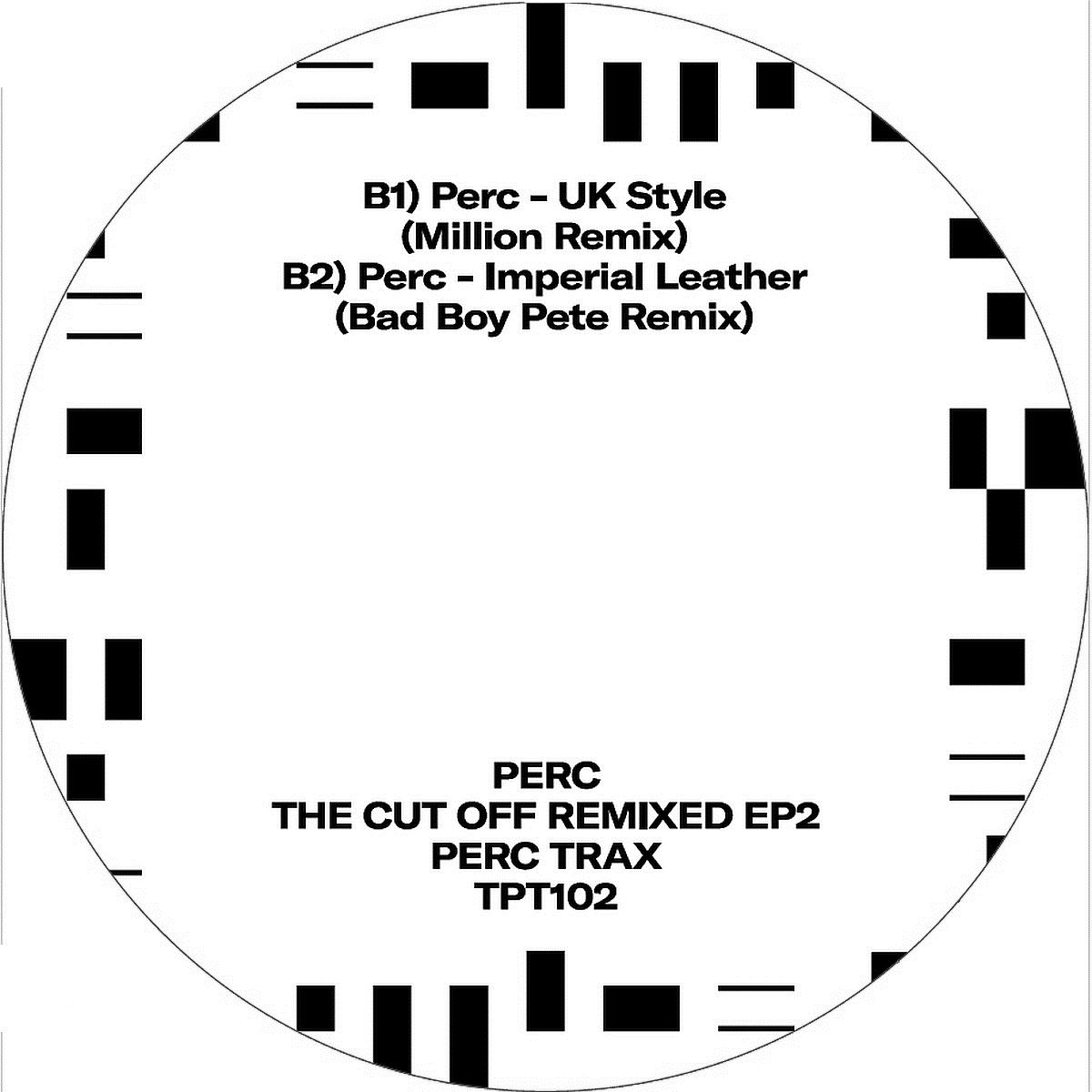 The Cut Off Remixed EP2 | Perc | Perc Trax
