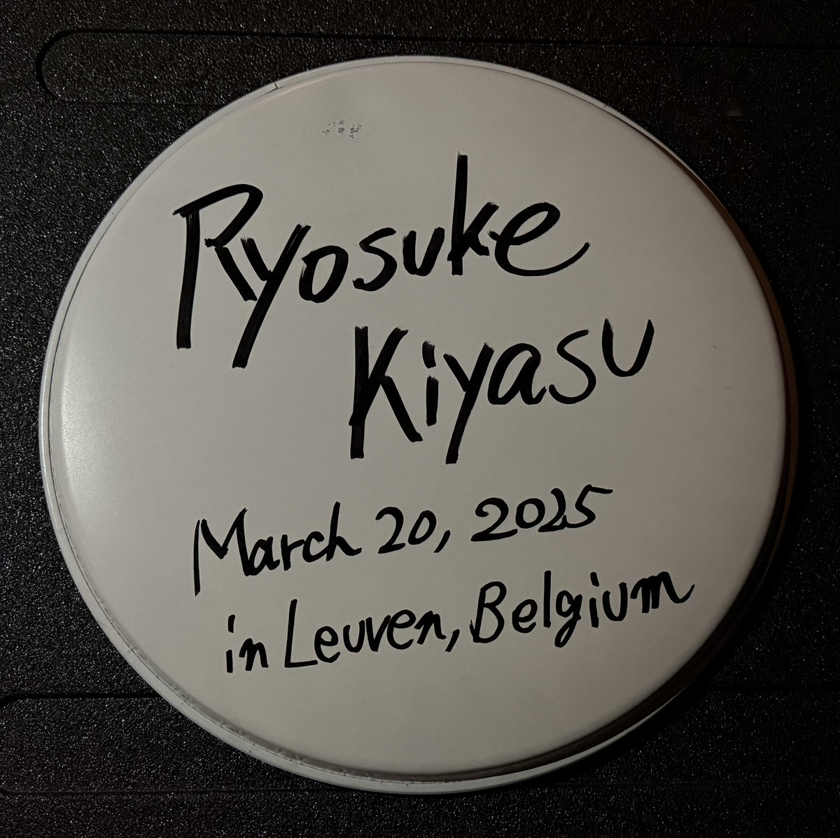 Signed coated drum head - March 20th, 2025 | Ryosuke Kiyasu
