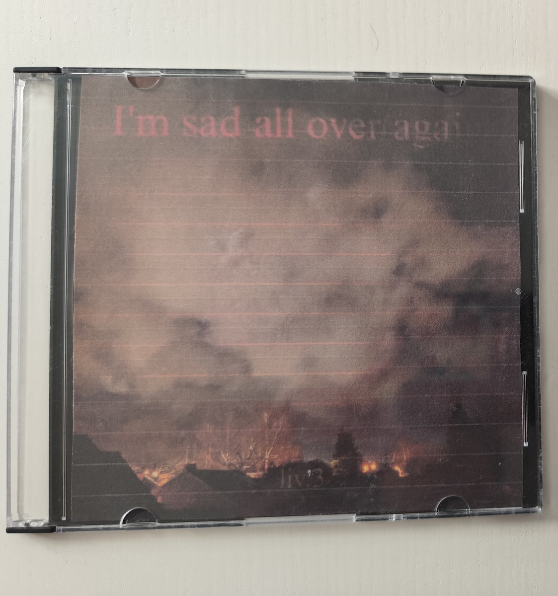 i'm sad all over again | liv.3