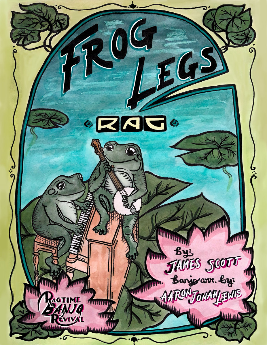 Frog Legs Rag | Aaron Jonah Lewis & Ragtime Banjo Revival | Aaron Jonah ...