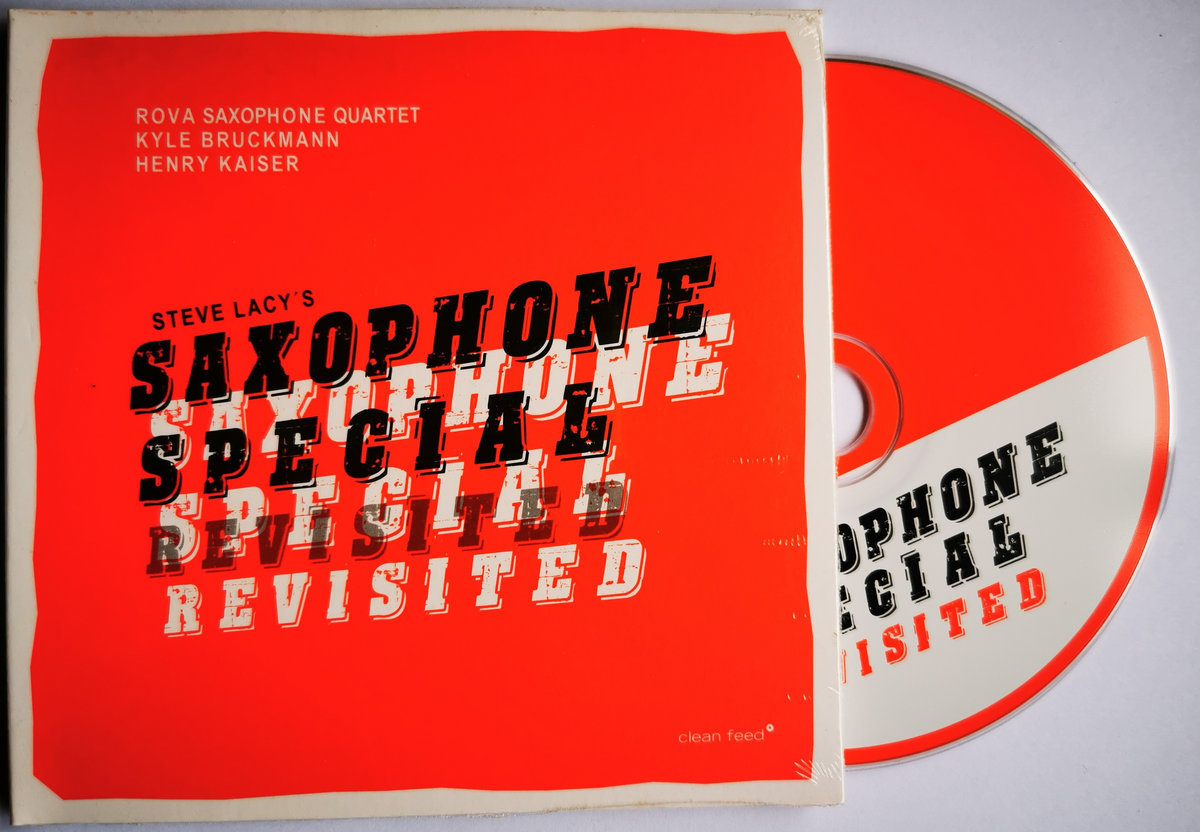 Saxophone Special Revisited | Rova Saxophone Quartet - Kyle Bruckmann ...