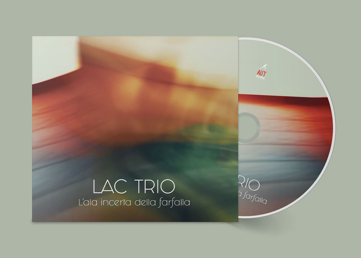 L’ala incerta della farfalla | LAC Trio | Aut Records