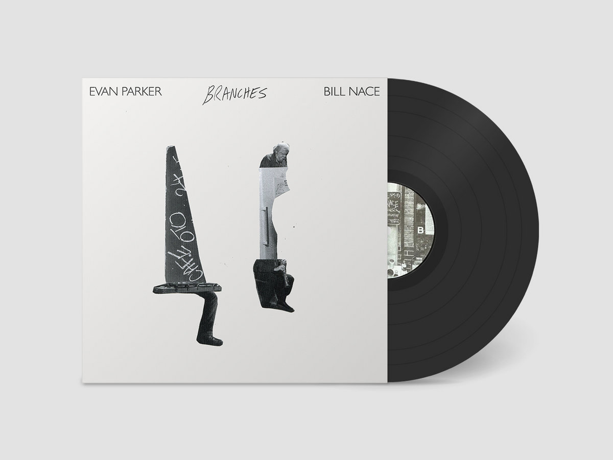 Branches | Evan Parker and Bill Nace | Evan Parker