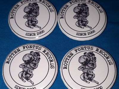 Buttons - ROTTEN FOETUS RECORDS: Logo | Cemiterio Records