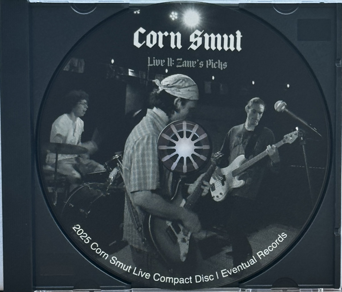 Corn Smut Live II: Zane's Picks | Corn Smut