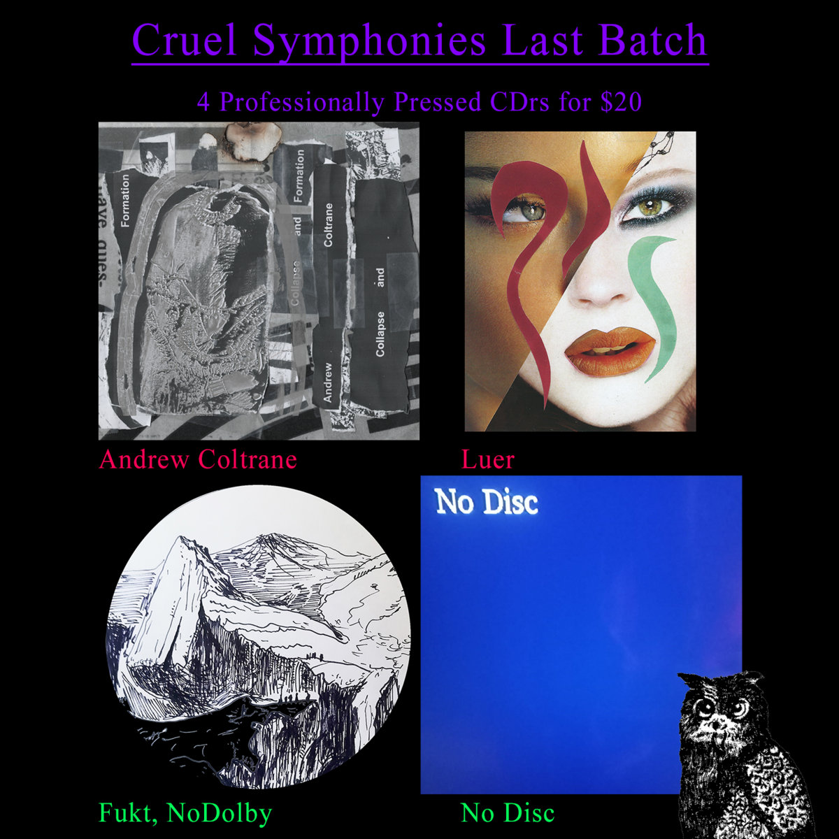 Last batch for a while | Cruel Symphonies