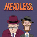 A Tale of No Heads | Headless