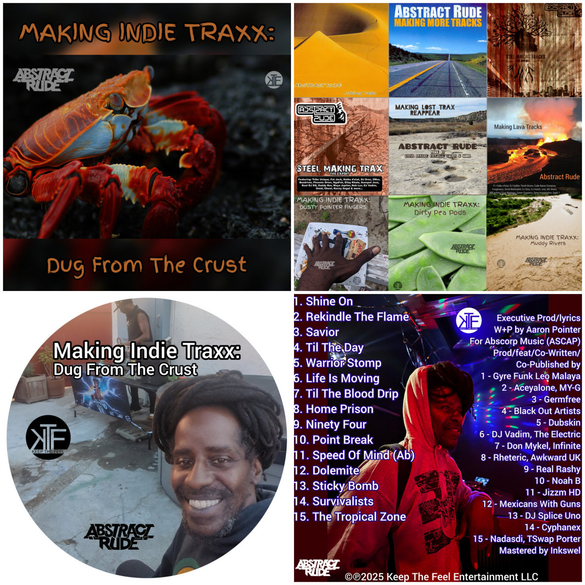 Making Indie Traxx: Dug From The Crust | Abstract Rude | Keep The Feel Ent.