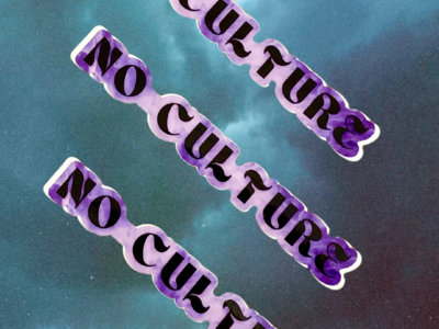 No Culture Sticker | No Culture