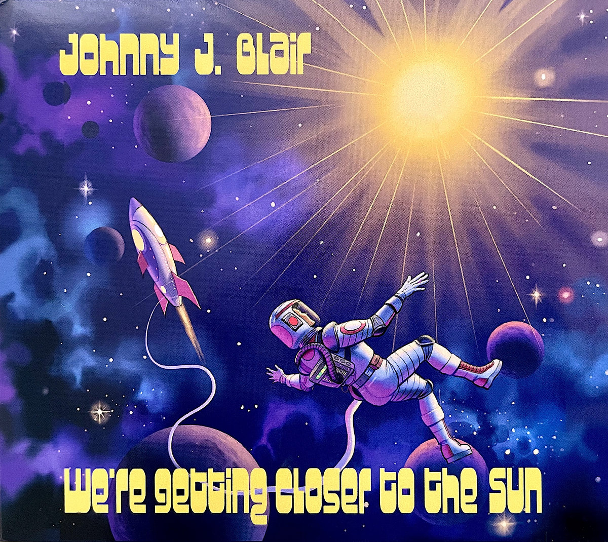 NEW ALBUM! We're Getting Closer to the Sun | Johnny J Blair "Singer at Large"
