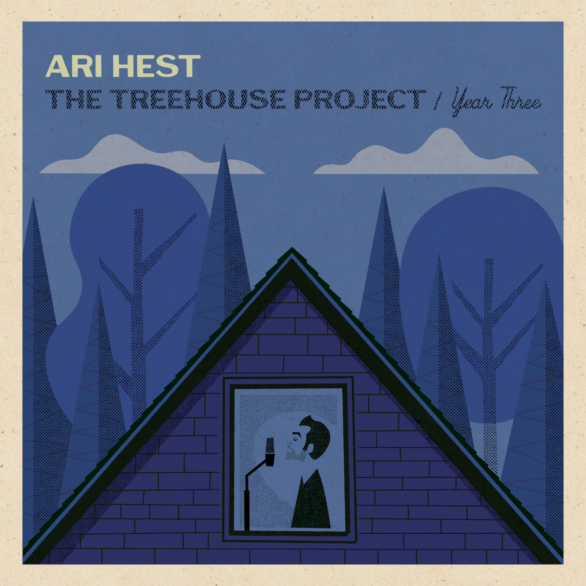 The Treehouse Project - Year Three | Ari Hest