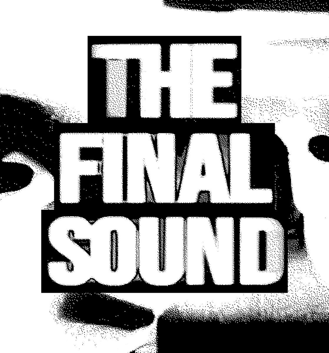 III | The Final Sound