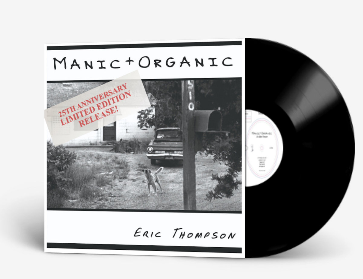 Manic + Organic | 25th Anniversary Edition | Eric Nelson Thompson